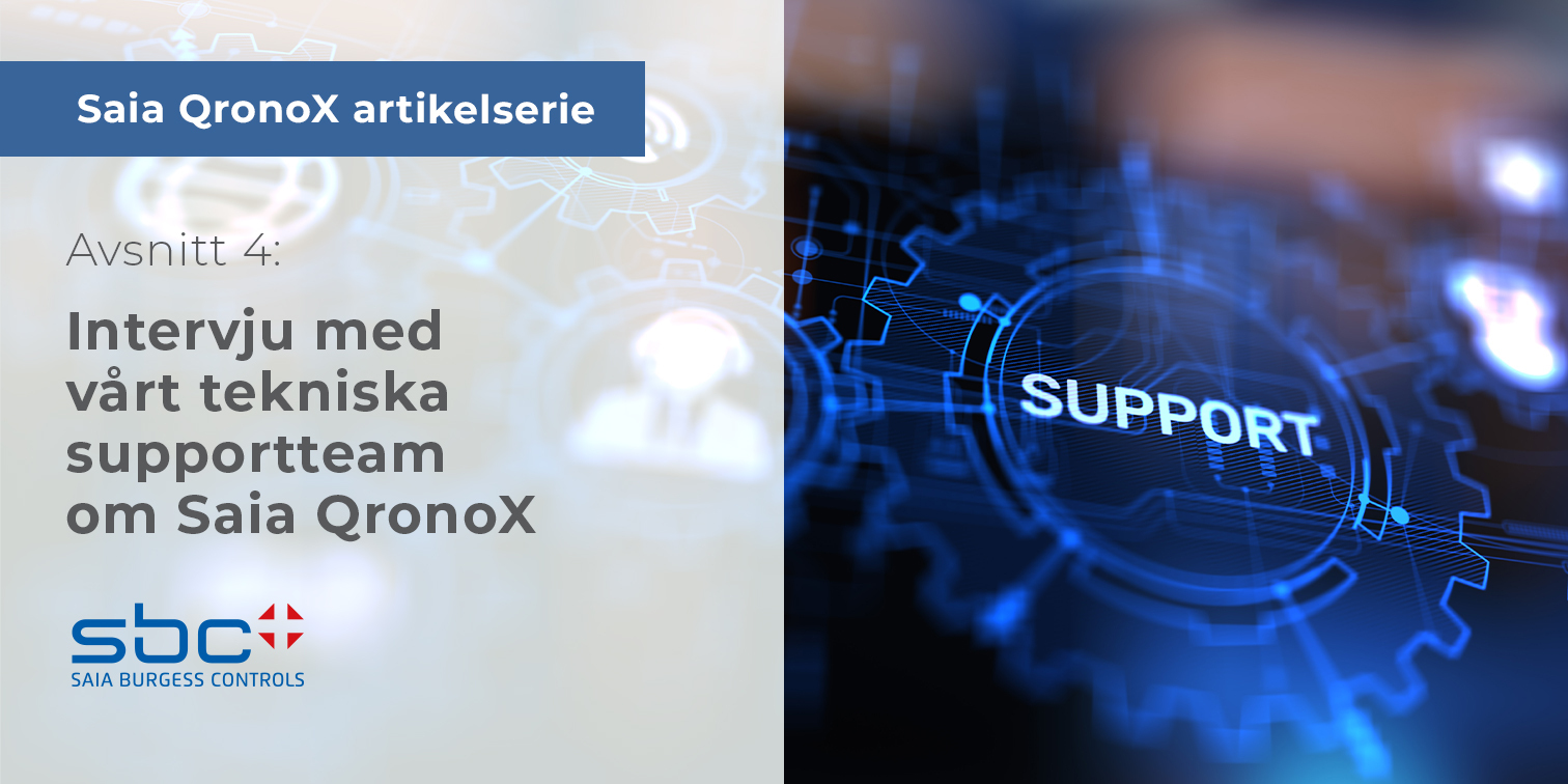Avsnitt 4: Intervju med vårt tekniska supportteam om Saia QronoX ...