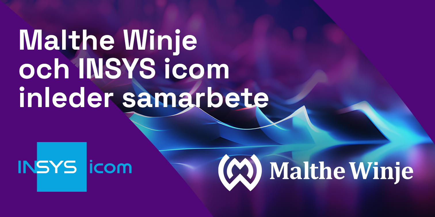 Malthe Winje och INSYS icom utökar samarbetet i Skandinavien - Malthe ...